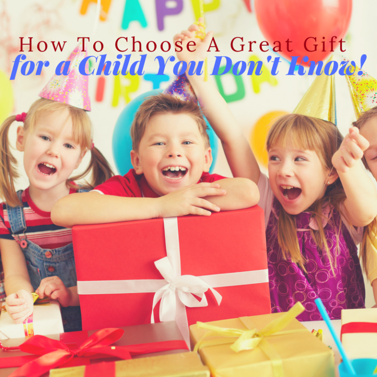 How to Choose a Great Gift for a Child You Don't Know | The Toy Insider