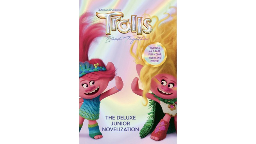 TROLLS BAND TOGETHER: THE DELUXE JUNIOR NOVELIZATION | The Toy Insider