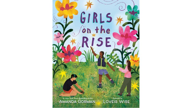 Amanda Gorman Celebrates Female Strength in New Picture Book | The Toy ...